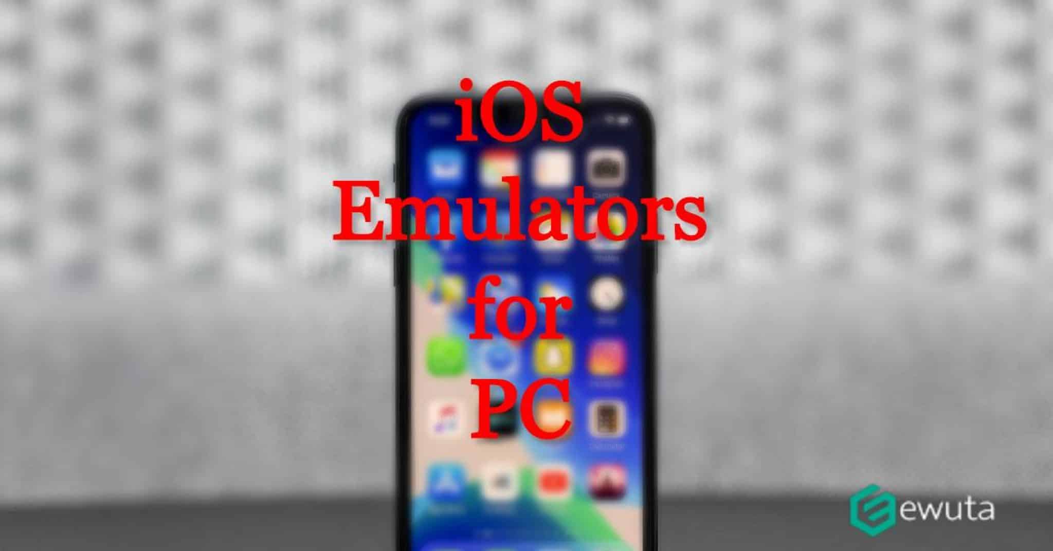 10 Super iOS Emulators for PC to Test Run iOS Apps
